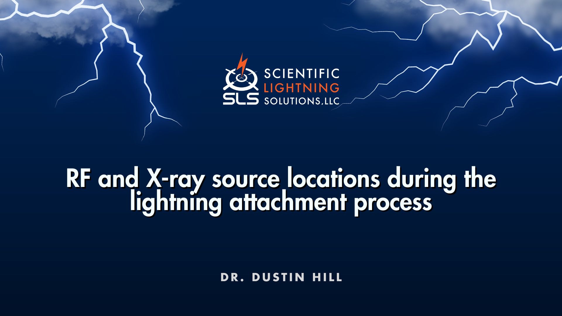 RF & X-ray Sources in Lightning Attachment | SLS